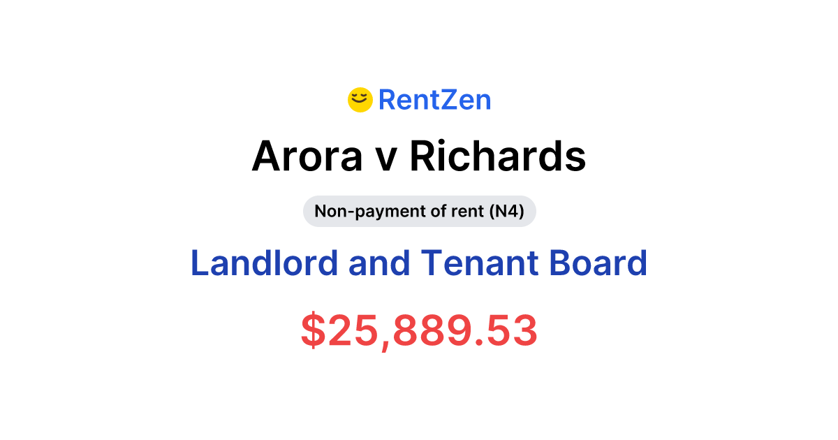 Arora v Richards - Landlord Tenant Board Order