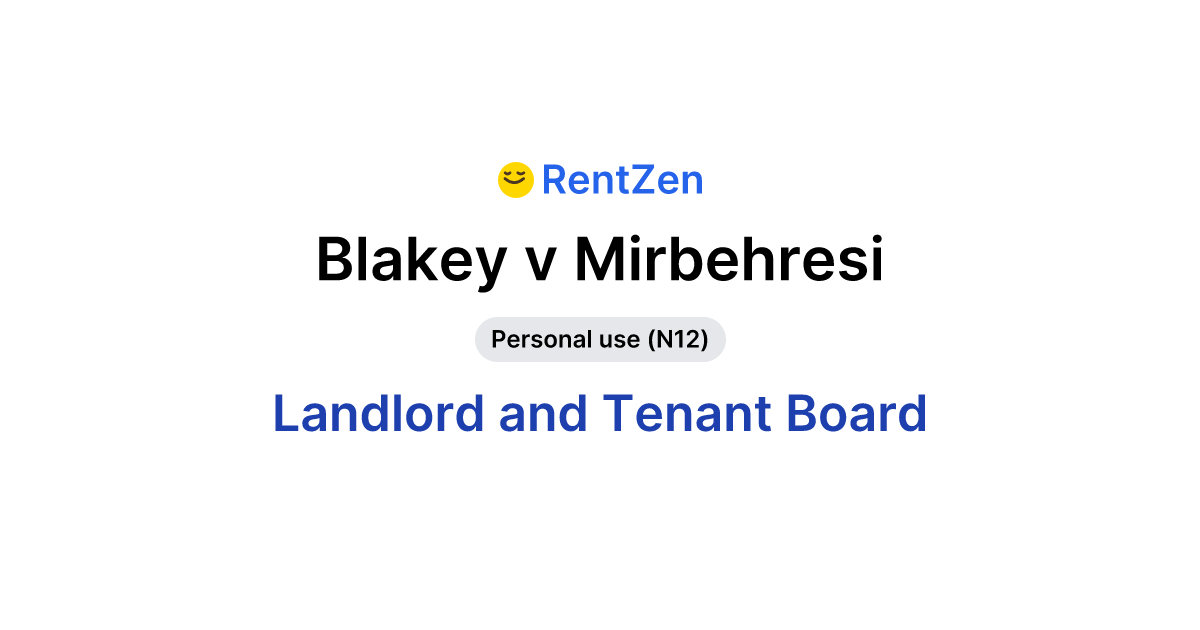 Blakey v Mirbehresi | Landlord Tenant Board Order