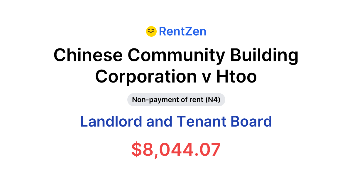 Chinese Community Building Corporation v Htoo - Landlord Tenant Board Order