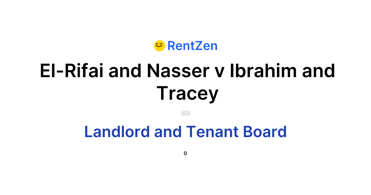 El-Rifai and Nasser v Ibrahim and Tracey | Landlord Tenant Board Order