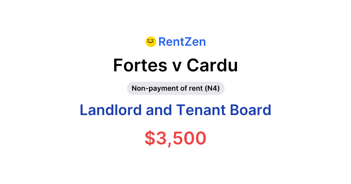 Fortes v Cardu - Landlord Tenant Board Order