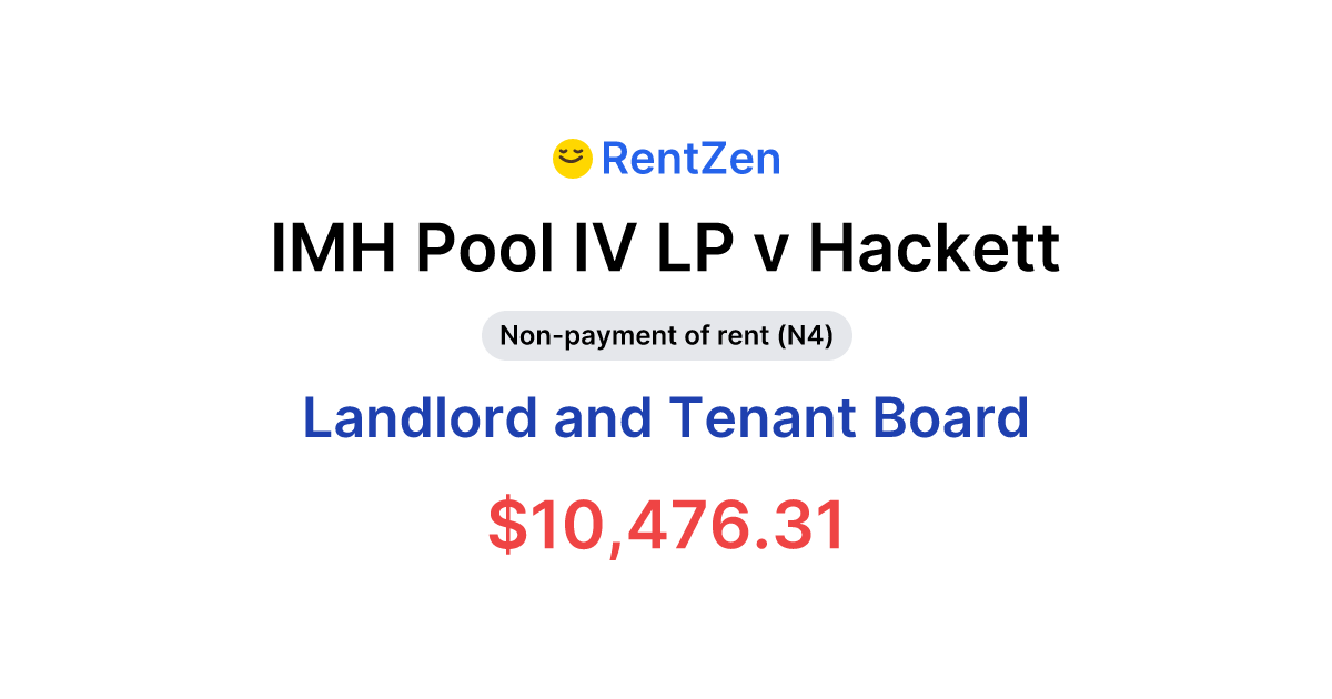 IMH Pool IV LP v Hackett - Landlord Tenant Board Order