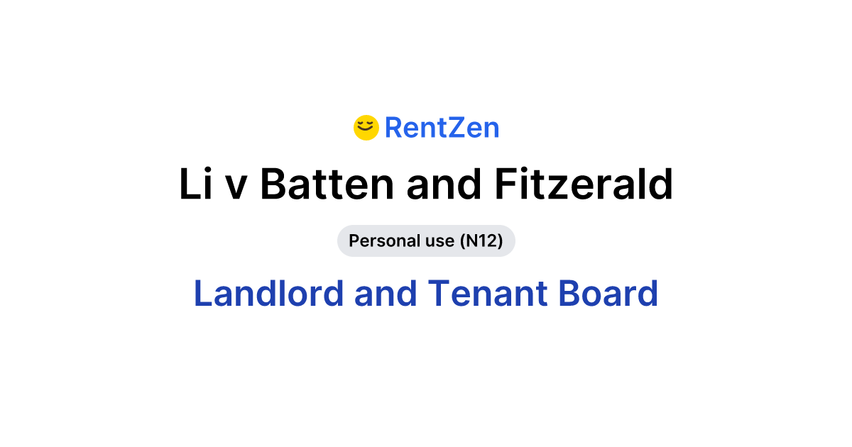 Li v Batten and Fitzerald - Landlord Tenant Board Order