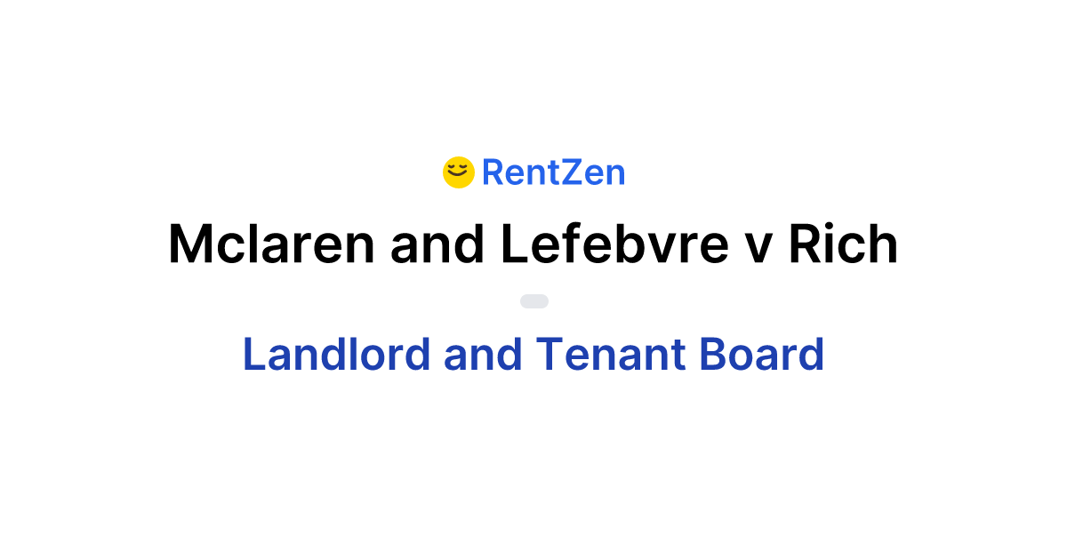 Mclaren and Lefebvre v Rich | Landlord Tenant Board Order