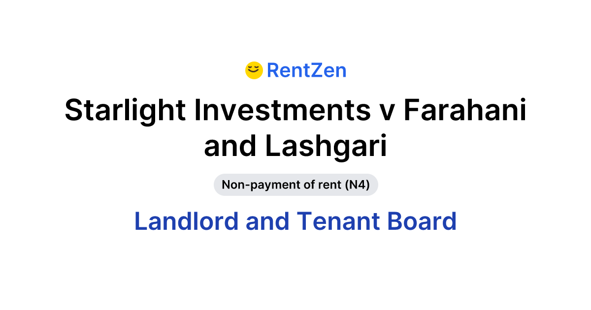 Starlight Investments v Farahani and Lashgari - Landlord Tenant Board Order