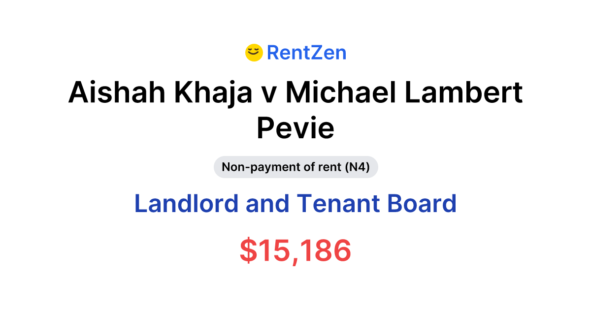 Aishah Khaja v Michael Lambert Pevie - Landlord Tenant Board Order