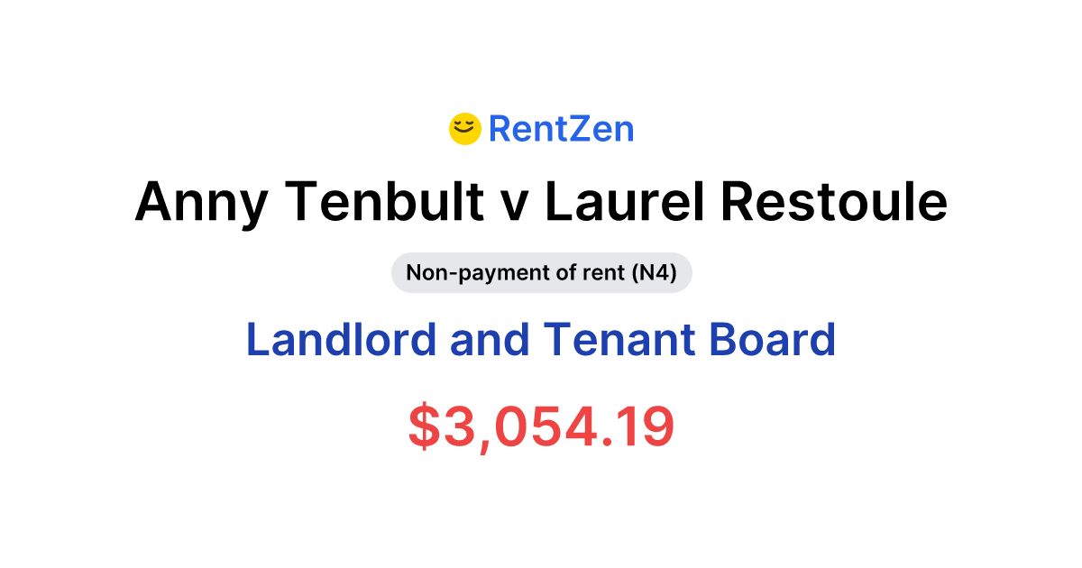 Anny Tenbult v Laurel Restoule - Landlord Tenant Board Order