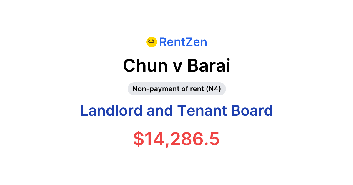 Chun v Barai - Landlord Tenant Board Order