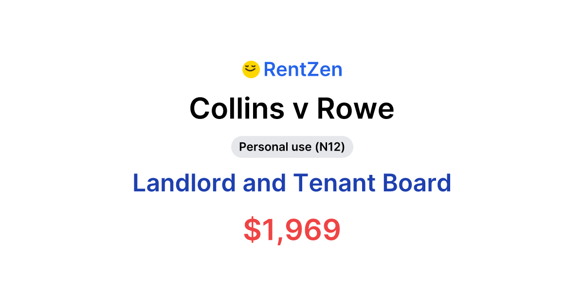 Collins v Rowe - Landlord Tenant Board Order