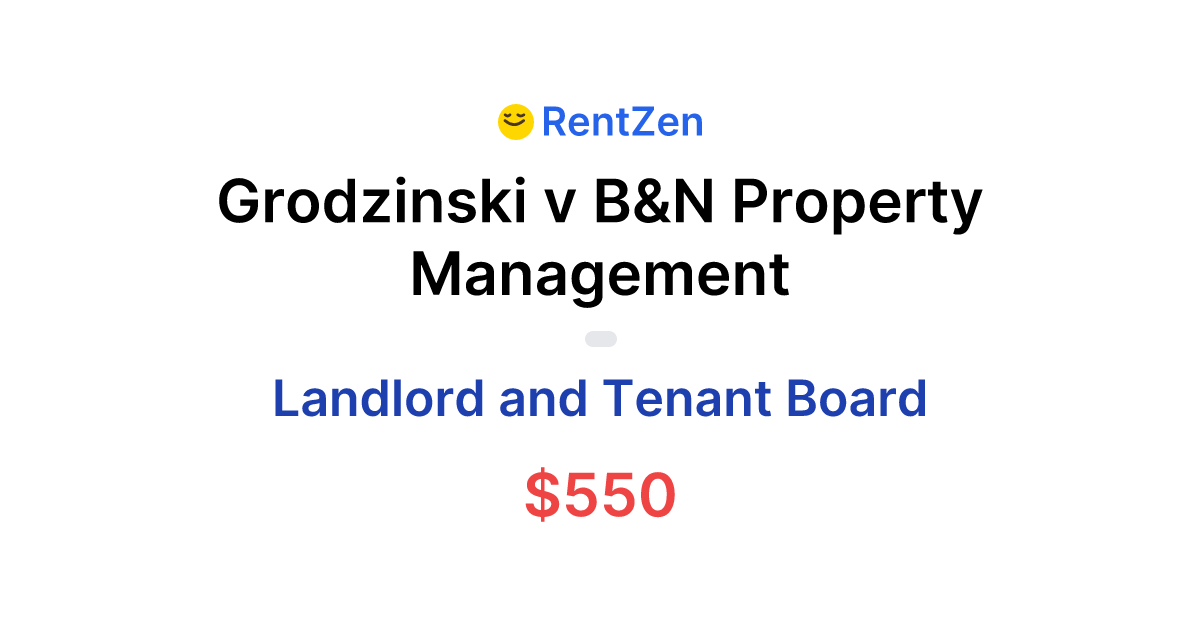 Grodzinski v B&N Property Management | Landlord Tenant Board Order