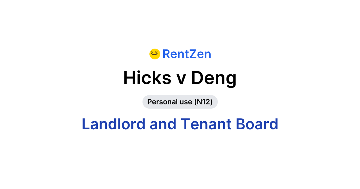 Landlord Wins Bad Faith Eviction Case: Hicks v Deng 2024