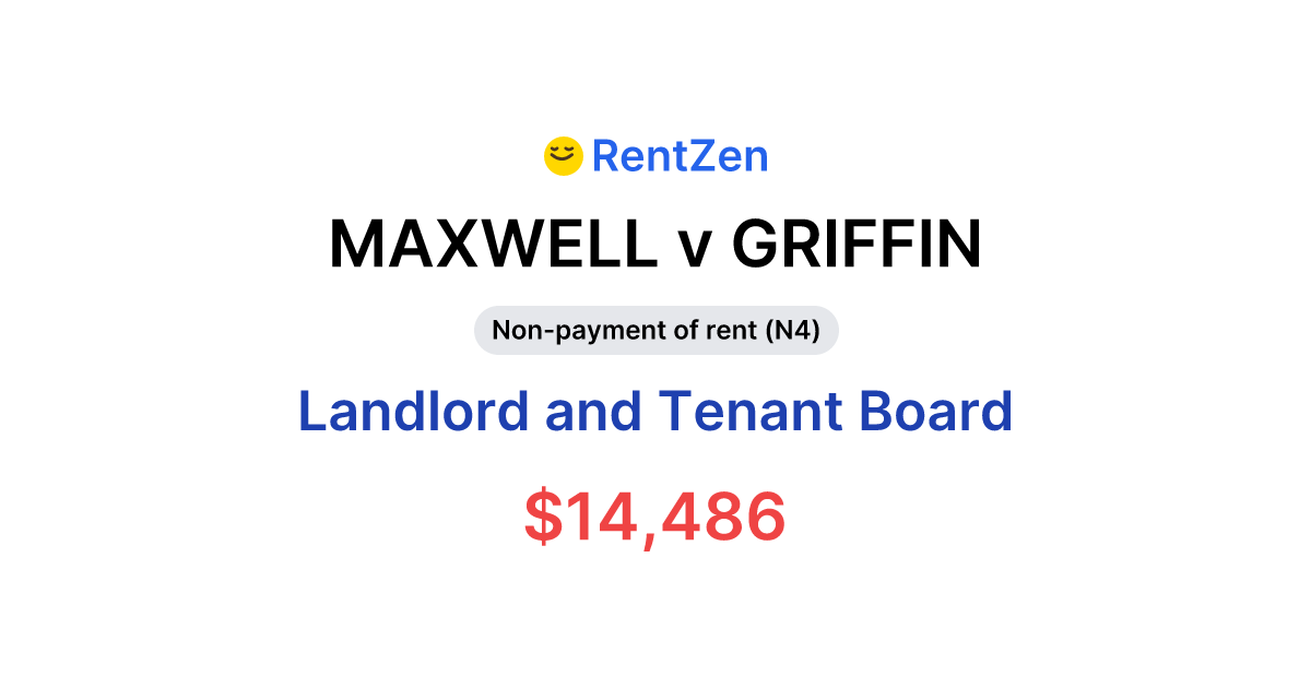 MAXWELL v GRIFFIN | Landlord Tenant Board Order