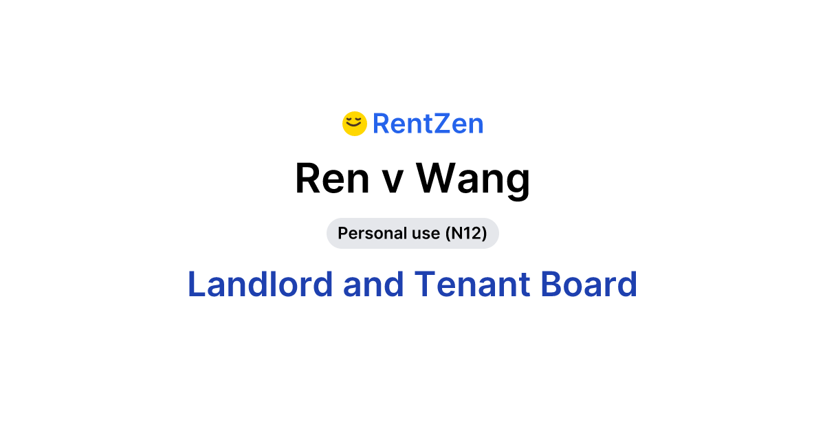 Ren v Wang | Landlord Tenant Board Order