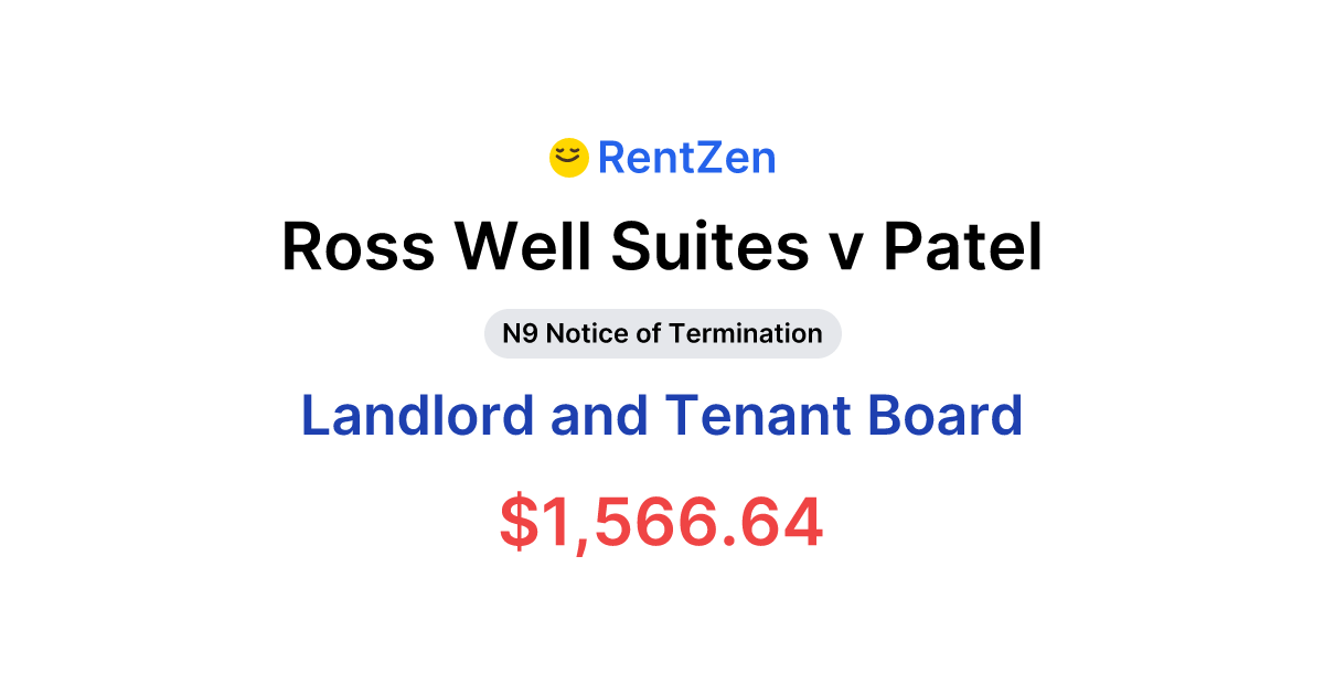 Ross Well Suites v Patel - Landlord Tenant Board Order