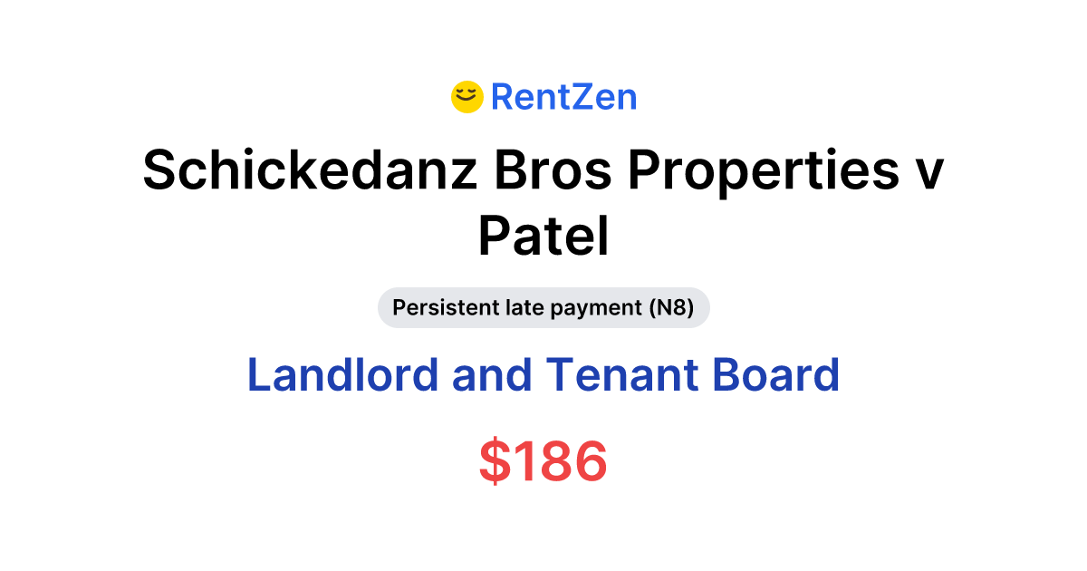 Schickedanz Bros Properties v Patel | Landlord Tenant Board Order