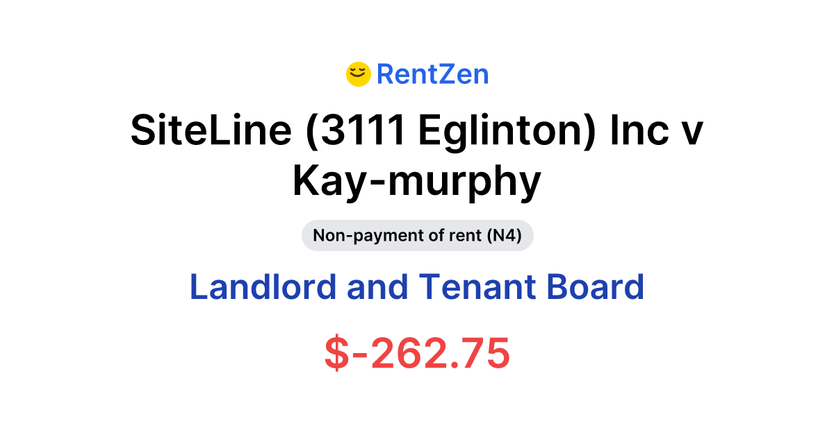 SiteLine (3111 Eglinton) Inc v Kay-murphy - Landlord Tenant Board Order