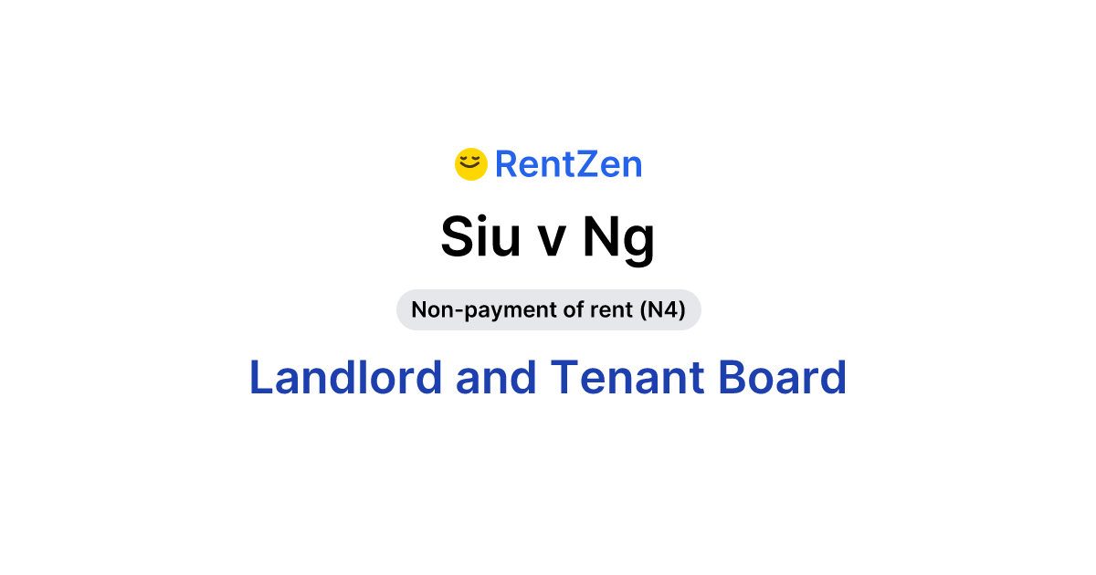 Siu v Ng | Landlord Tenant Board Order
