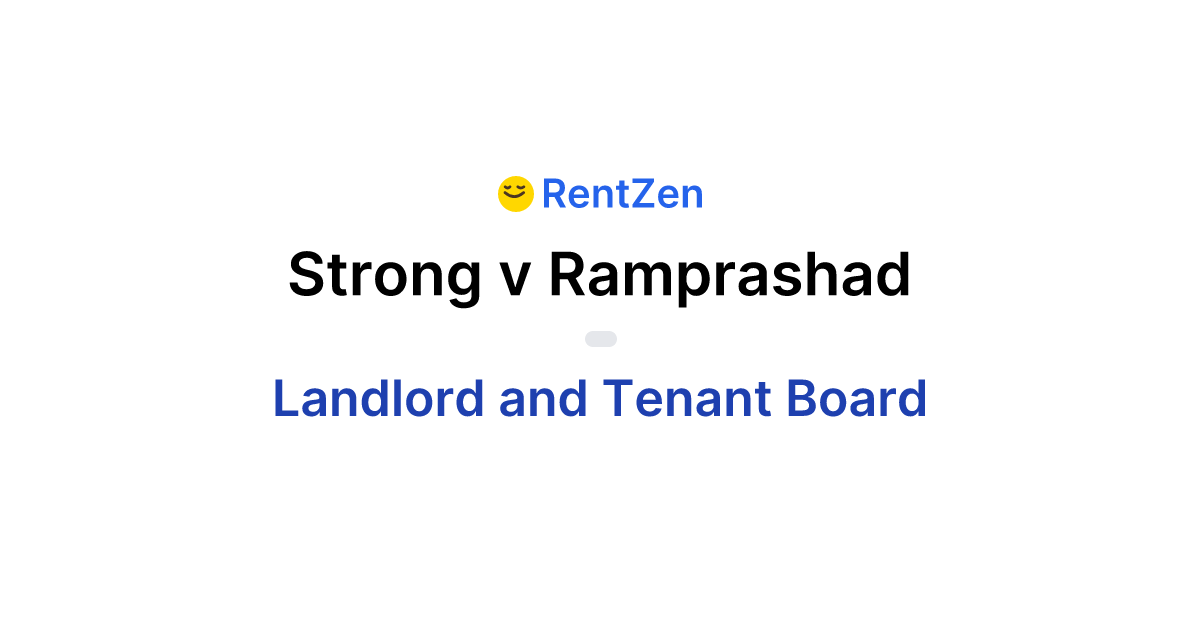 Strong v Ramprashad - Landlord Tenant Board Order