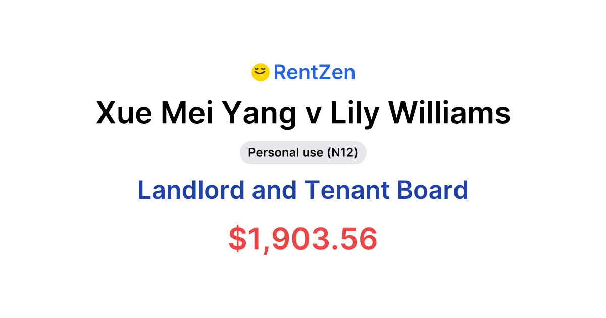 Xue Mei Yang v Lily Williams - Landlord Tenant Board Order